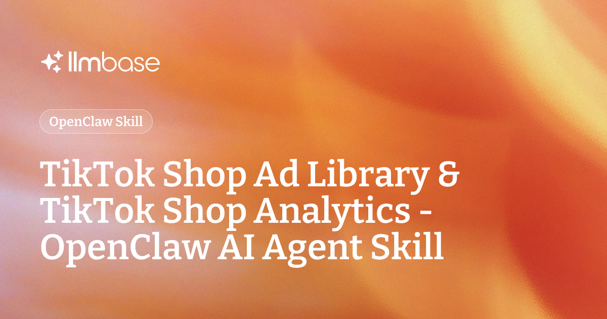 TikTok Shop Ad Library & TikTok Shop Analytics - OpenClaw AI Agent ...